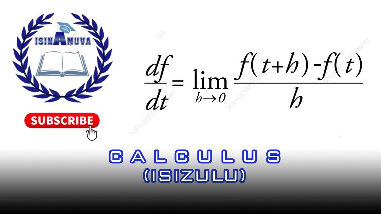 CALCULUS GRADE 12 PART 2 ( APPLICATION ) [ ISIZULU ] - YouTube