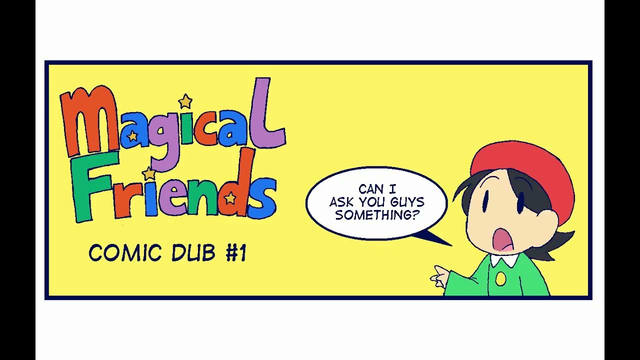 Magical Friends Comic Dub #1 - YouTube