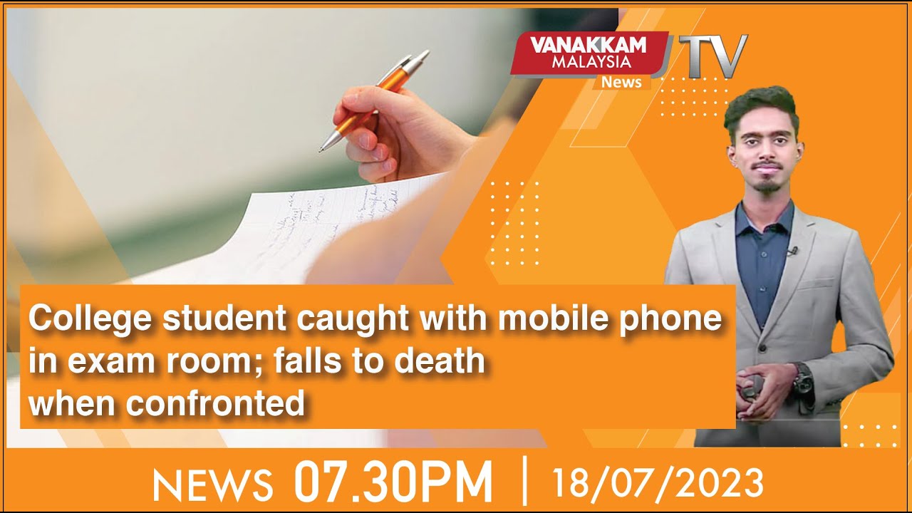 18/07/2023 : College student caught with mobile phone in exam room ...
