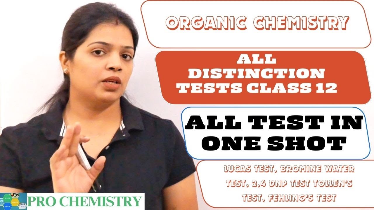 All Distinguish test Class 12 | One Shot |Organic Chemistry | Madhu ...