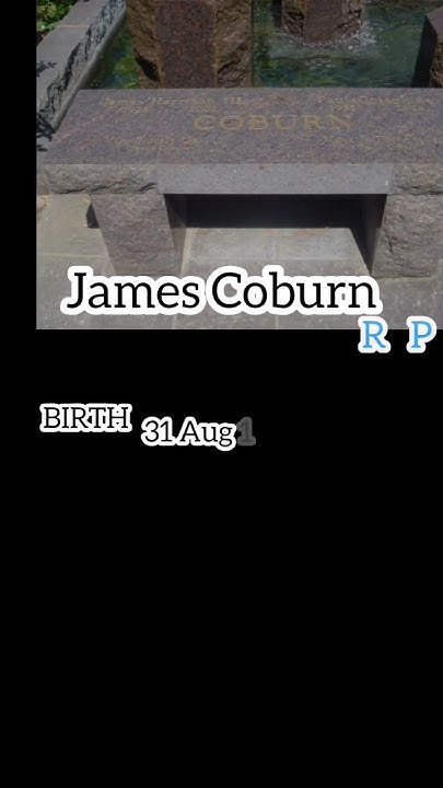 【visit to a grave】James Coburn【Famous Memorial】 #rip #gravestones - YouTube