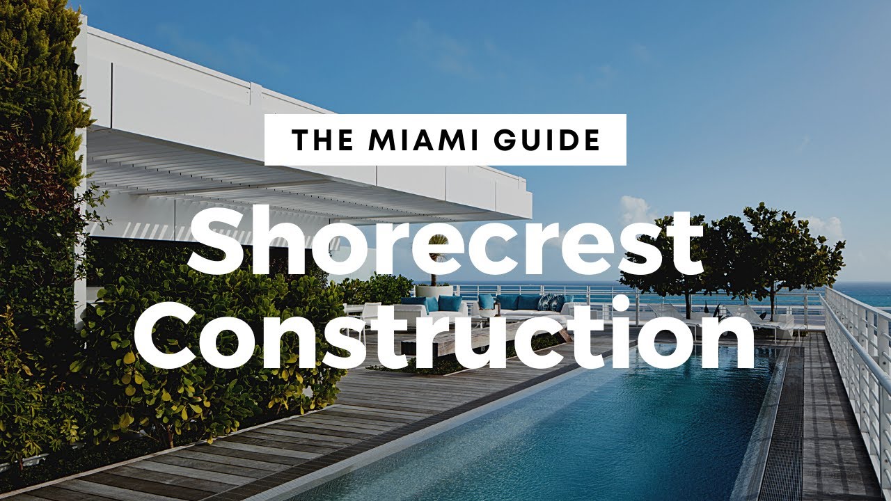 Shorecrest Construction - The Miami Guide - YouTube