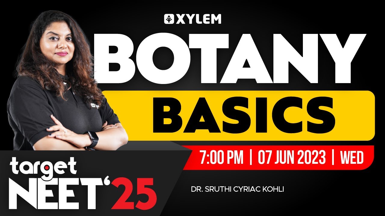 Target NEET 2025 - Botany Basics | XYLEM NEET - YouTube