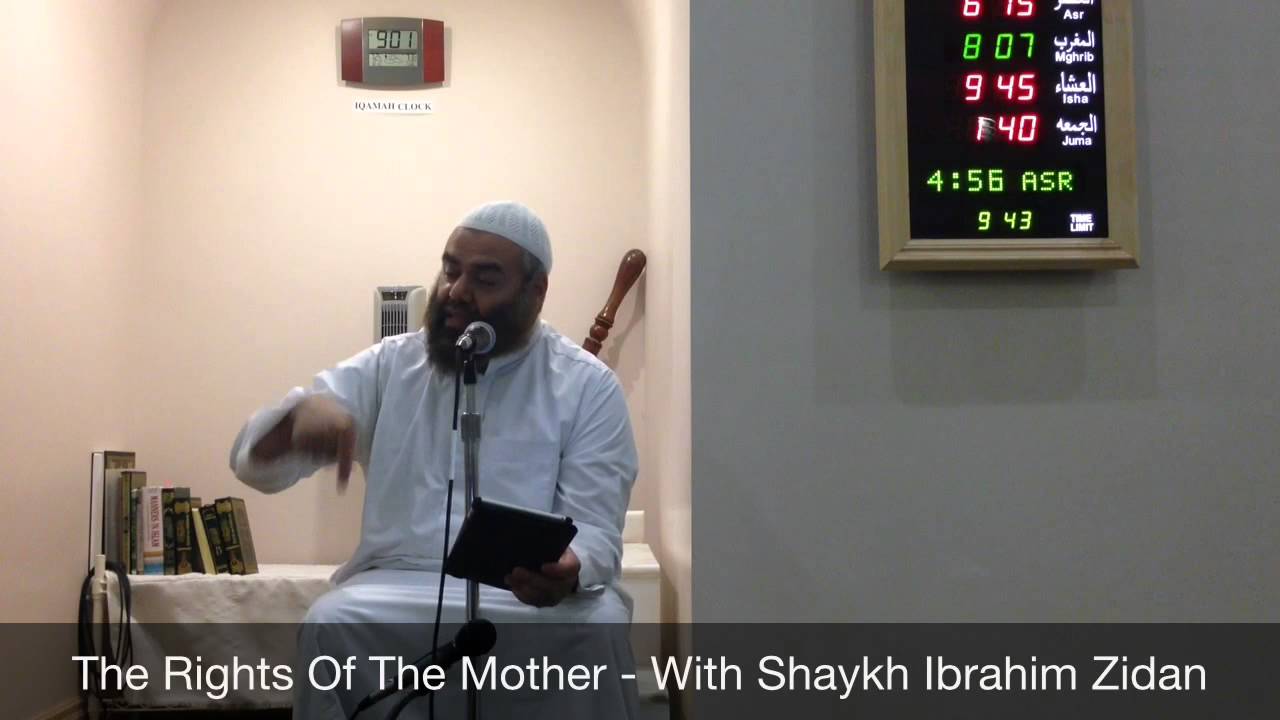 The Right Of The #Mother In #Islam - Ibrahim Zidan ابراهيم زيدان - YouTube