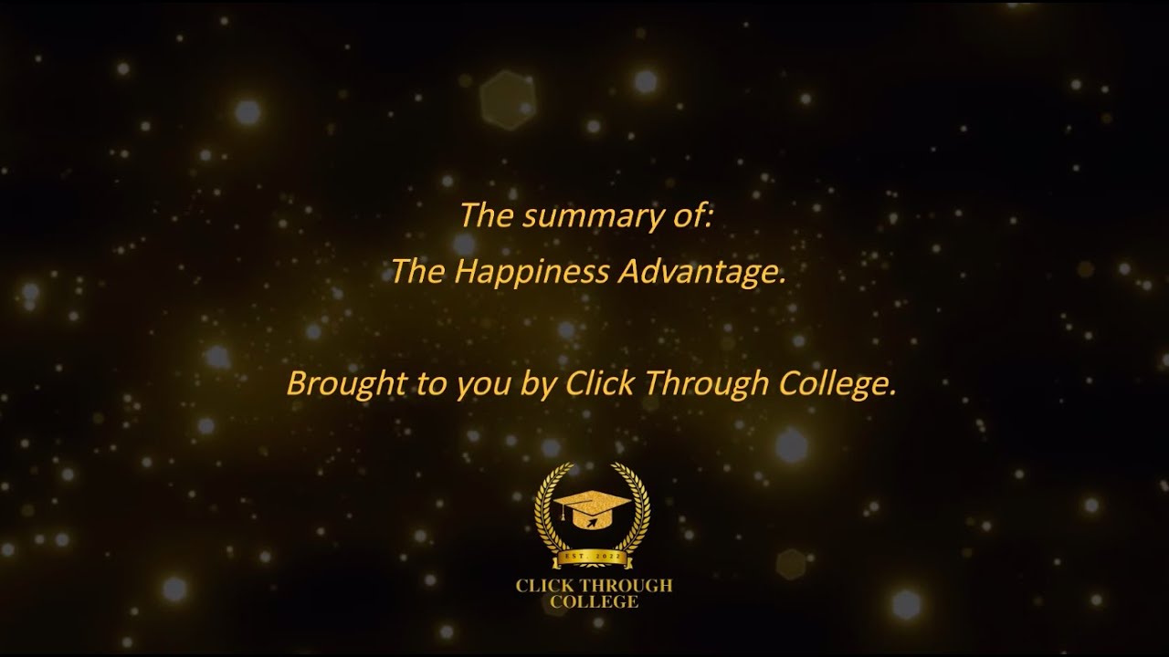 The Happiness Advantage | Shawn Achor | 15 Minute Summary - YouTube