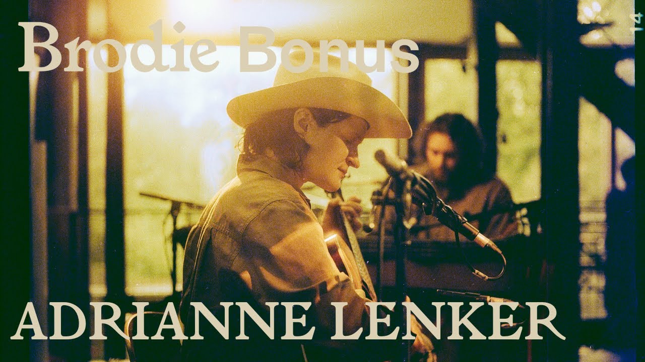 Adrianne Lenker - not a lot, just forever (Brodie Sessions Bonus Track ...