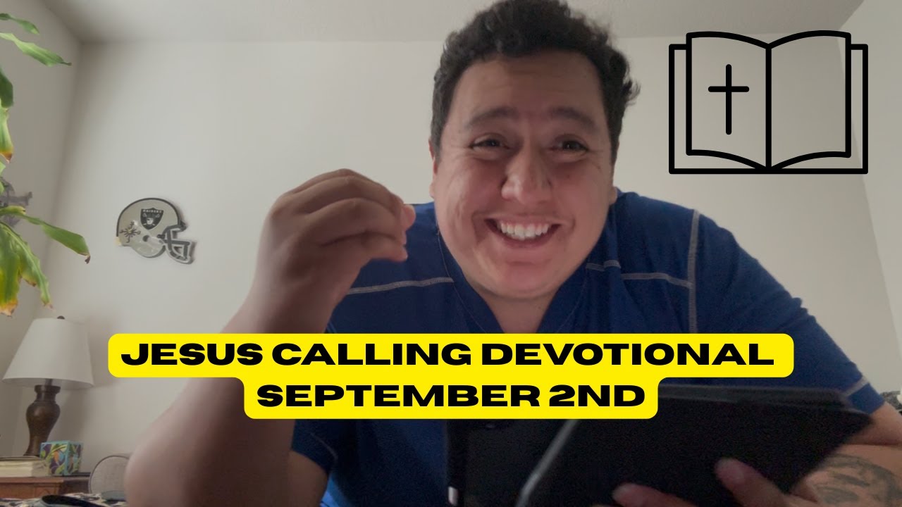JESUS CALLING DEVOTIONAL SEPTEMBER 2ND - YouTube
