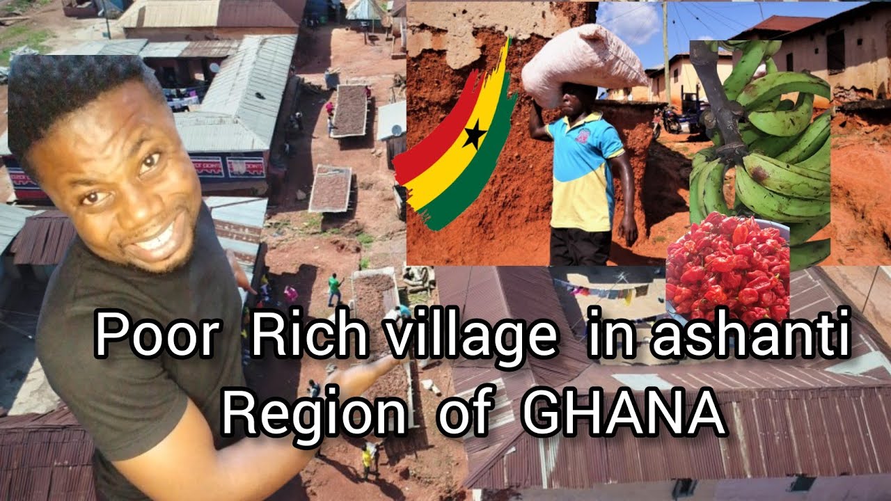 poor Rich village in Ghana ashanti Region/ my first visit/ day one./ I ...
