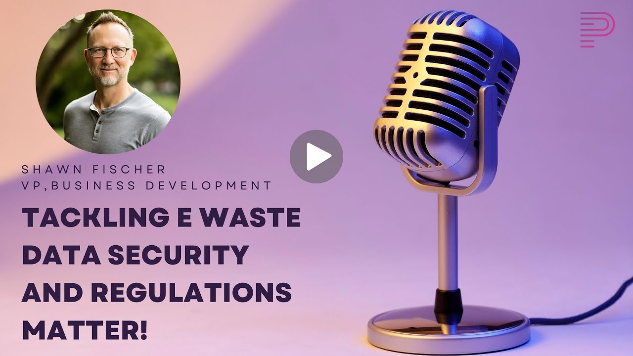 Tackling E Waste Data Security and Regulations Matter! - YouTube