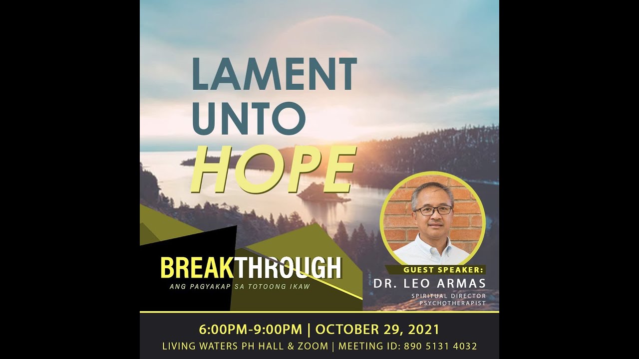 BREAKTHROUGH: Lament Unto Hope | Dr. Leo Armas - YouTube