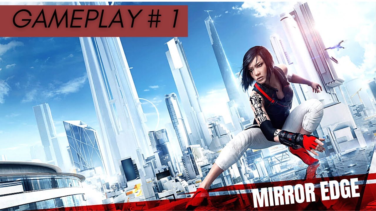 Mirror's Edge Walkthrough | Gameplay#1 | Flight - YouTube