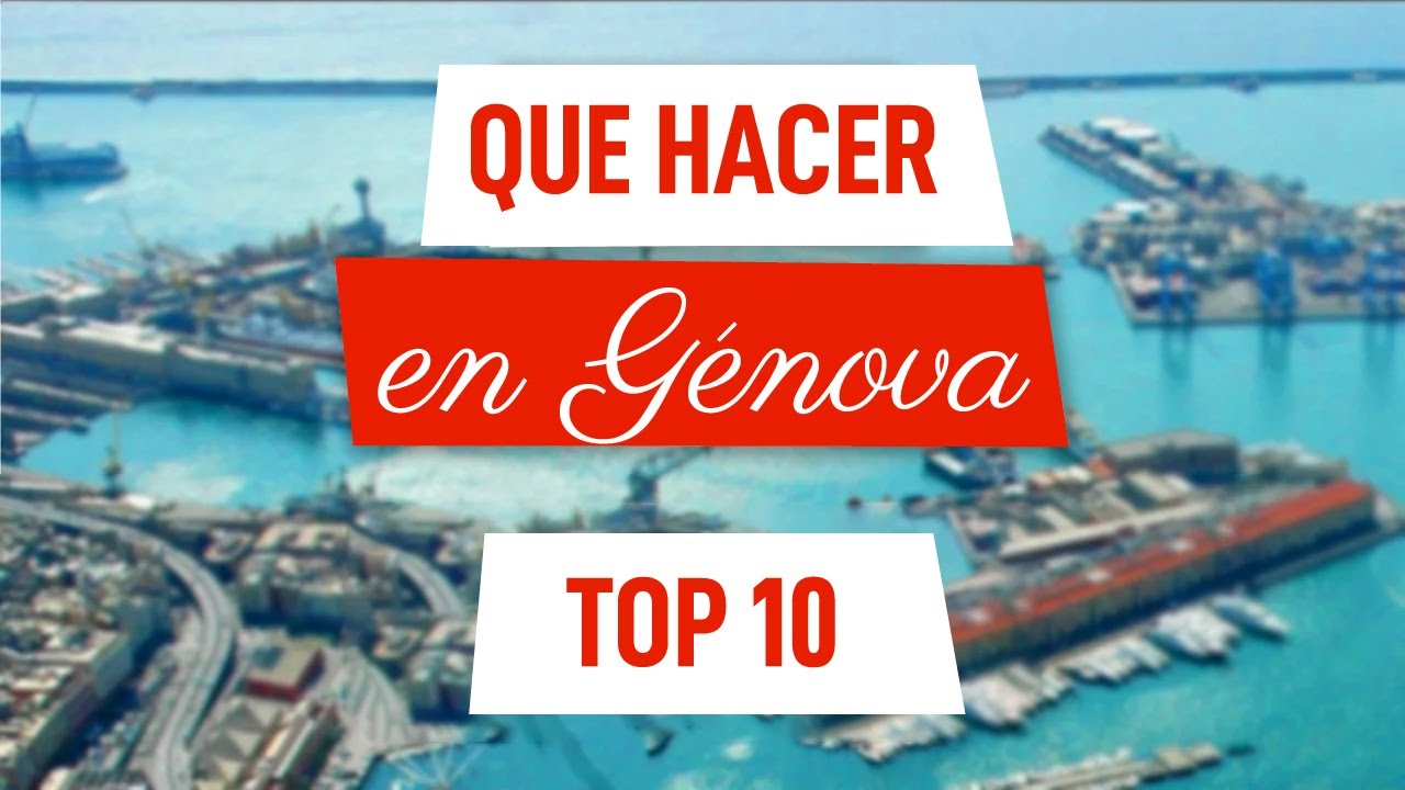 ¿VALE LA PENA VISITAR GÉNOVA? La 10 Cosas que Hacer y Ver en Génova ...