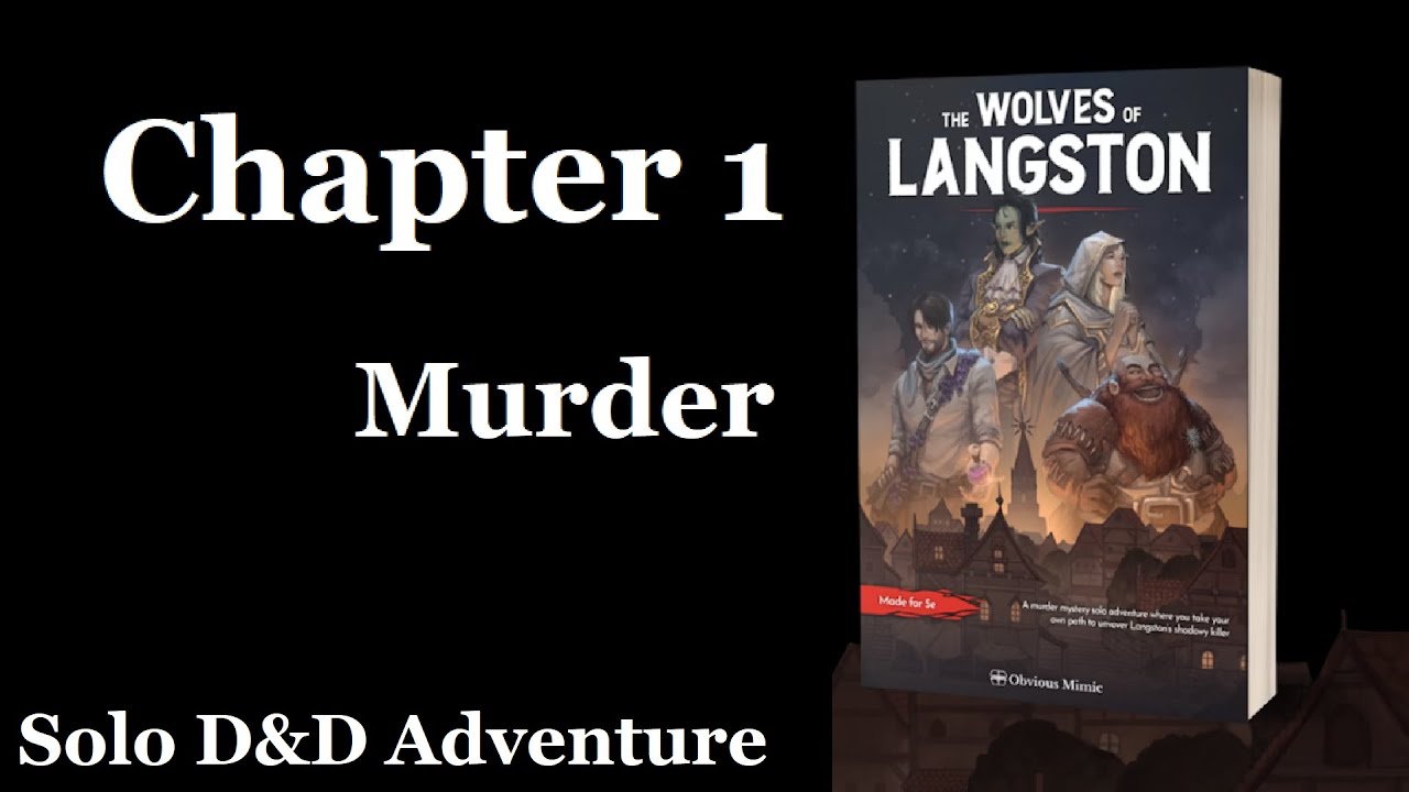 The Wolves of Langston - Chapter 1 Murder - Dungeons & Dragons - YouTube