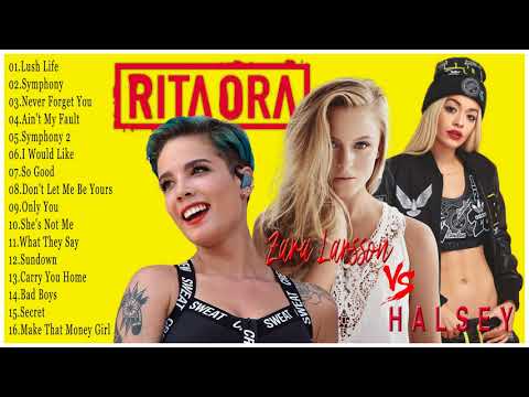 Zara Larsson, Halsey, Rita Ora Greatest Hits Full Album New 2018 | Best Pop Songs Collection