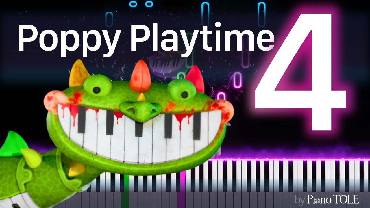 Poppy Playtime Chapter 4 | Piano Sheet, by PianoTOLE - YouTube