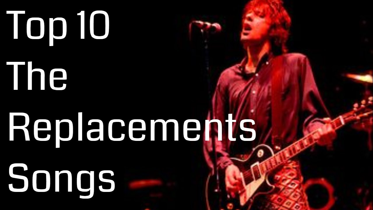 Top 10 The Replacements Songs - The HIGHSTREET - YouTube
