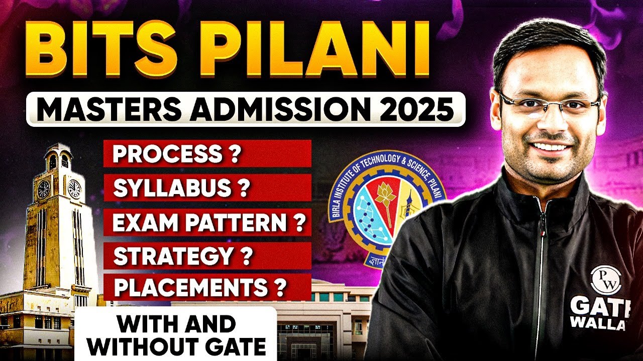 BITS Pilani Master Admission 2025 | Process, Syllabus, Exam Pattern, Placement | With & Without ...