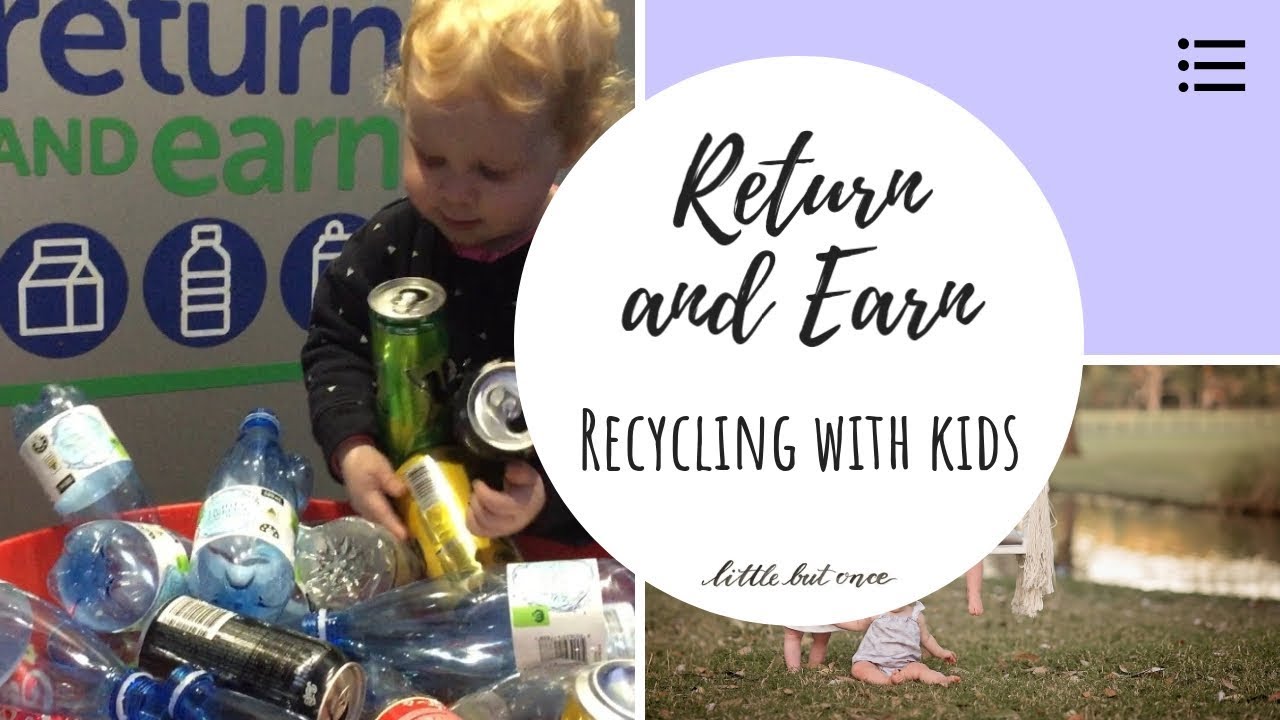 Return and Earn - Recycling with kids - YouTube