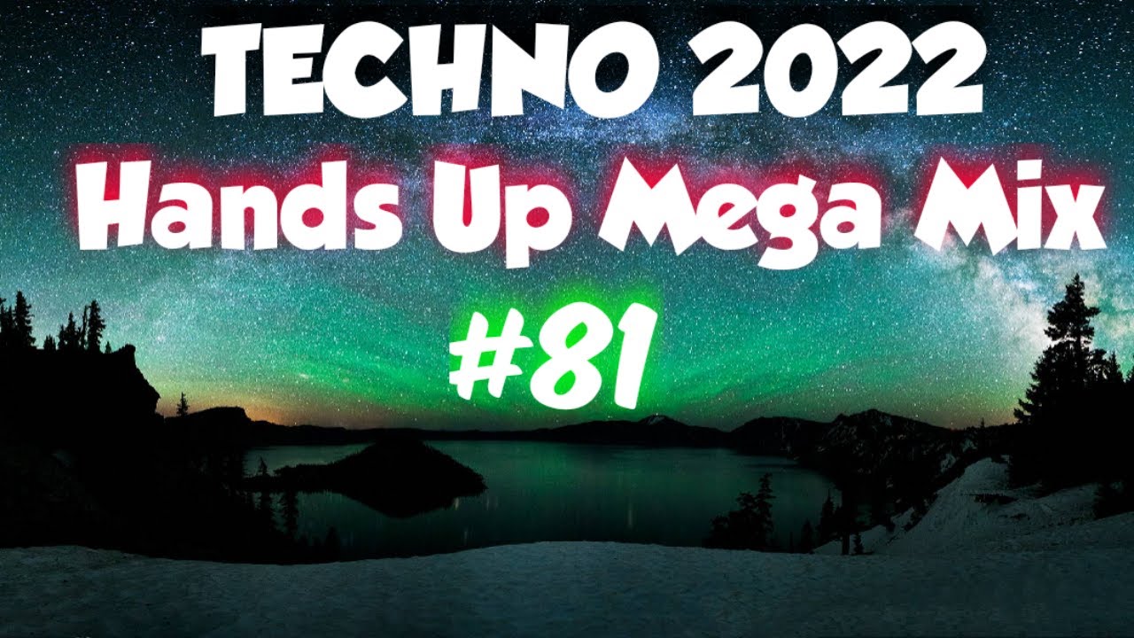 Techno Hands Up 2022 Mix#81 - YouTube