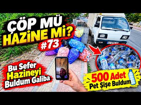ÇÖPTEN ÇIKAN BÜYÜK GANİMET! 💰500 PET ŞİŞE BULDUM ÇÖPTE HAZİNE AVI DEVAM EDİYOR ÇÖP MÜ HAZİNE Mİ? #73