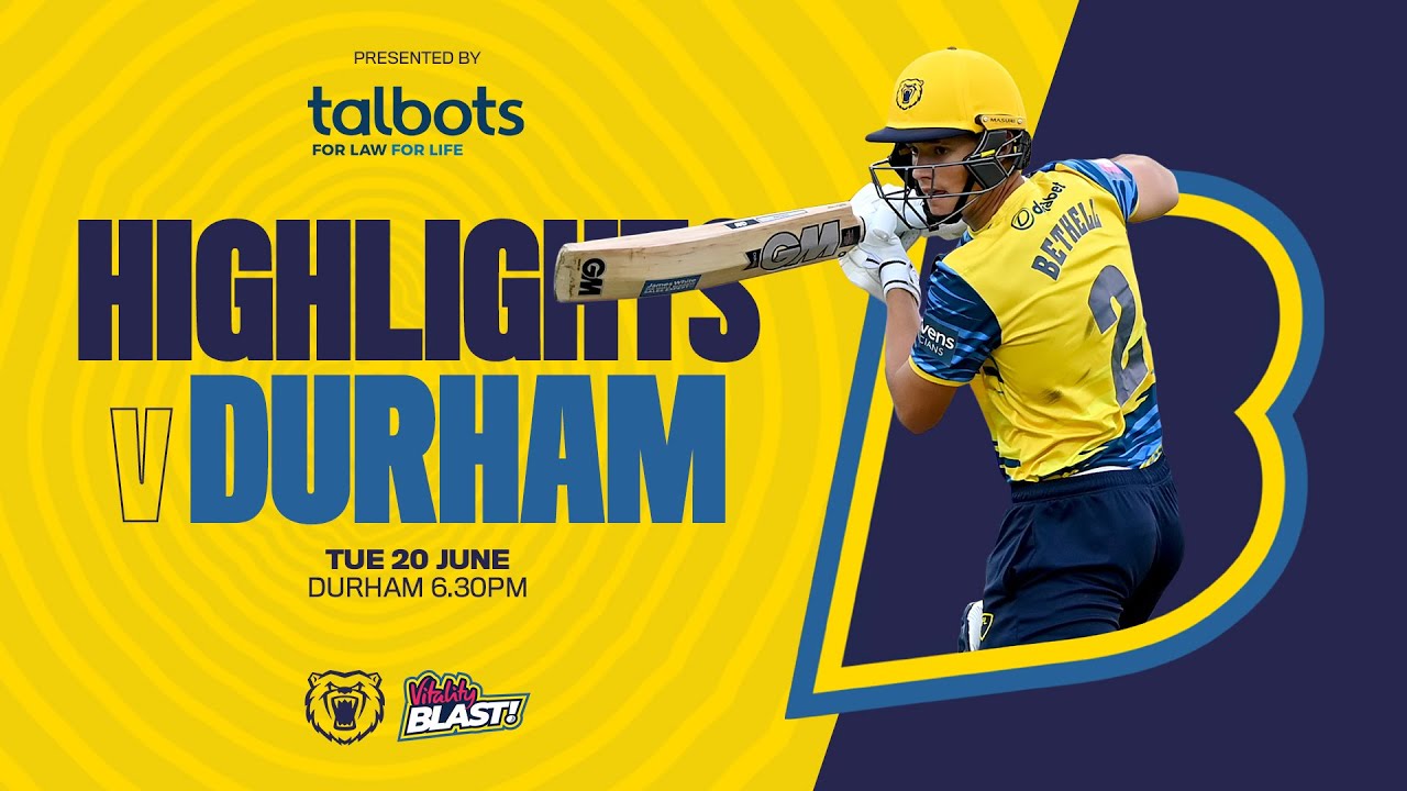 HIGHLIGHTS | Durham v Bears, Vitality Blast - YouTube