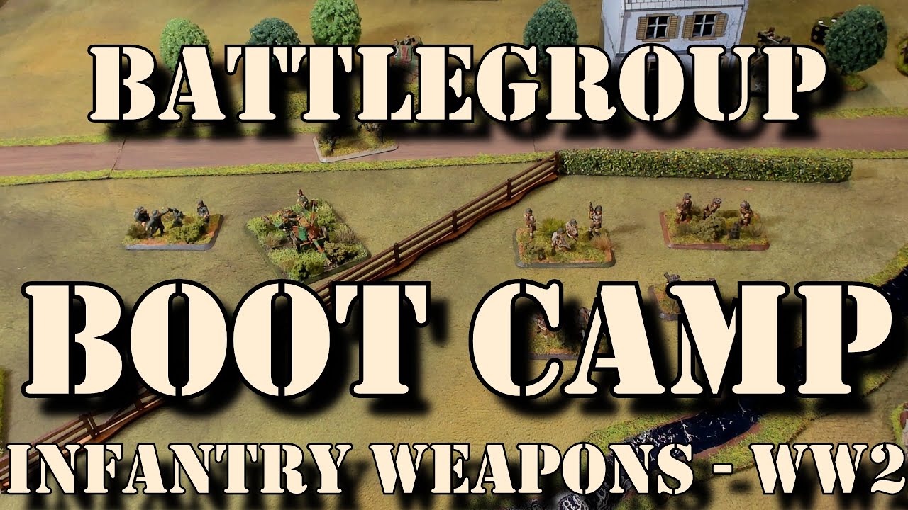 Battlegroup Boot camp ☺ #5.1 - Infantry Weapons of WW2 - YouTube