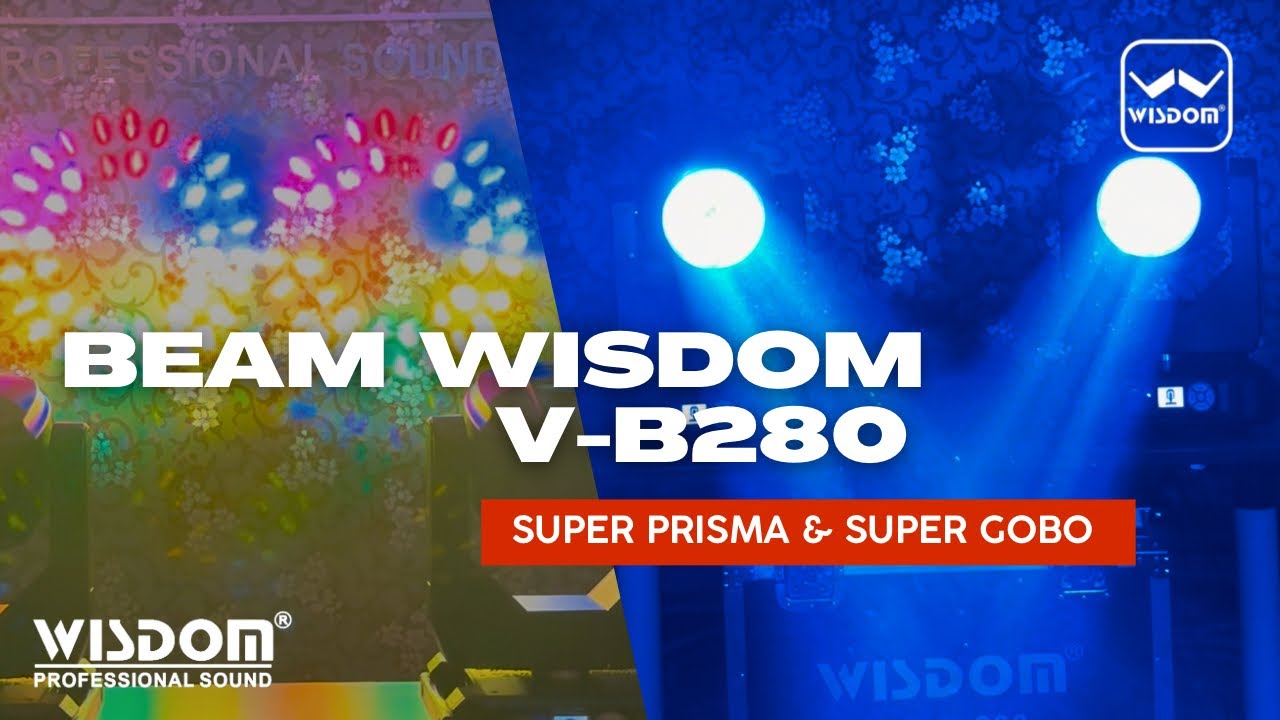 BEAM WISDOM V-B280 SUPER PRISM SUPER GOBO - YouTube