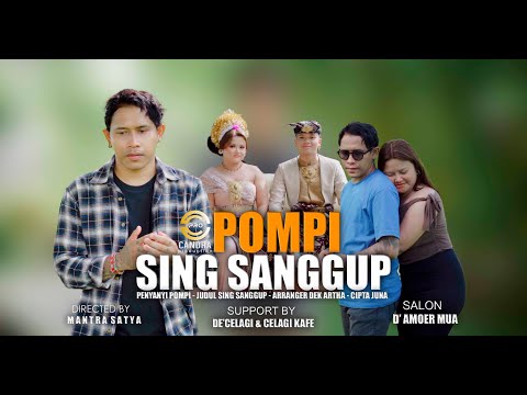 Pompi - SING SANGGUP (Official Music Video)