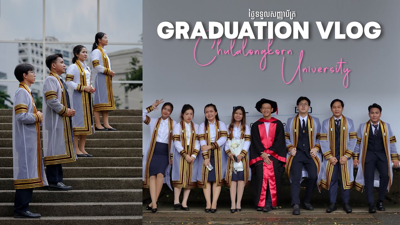 GRADUATION VLOG! Master's Degree, Chulalongkorn University ...