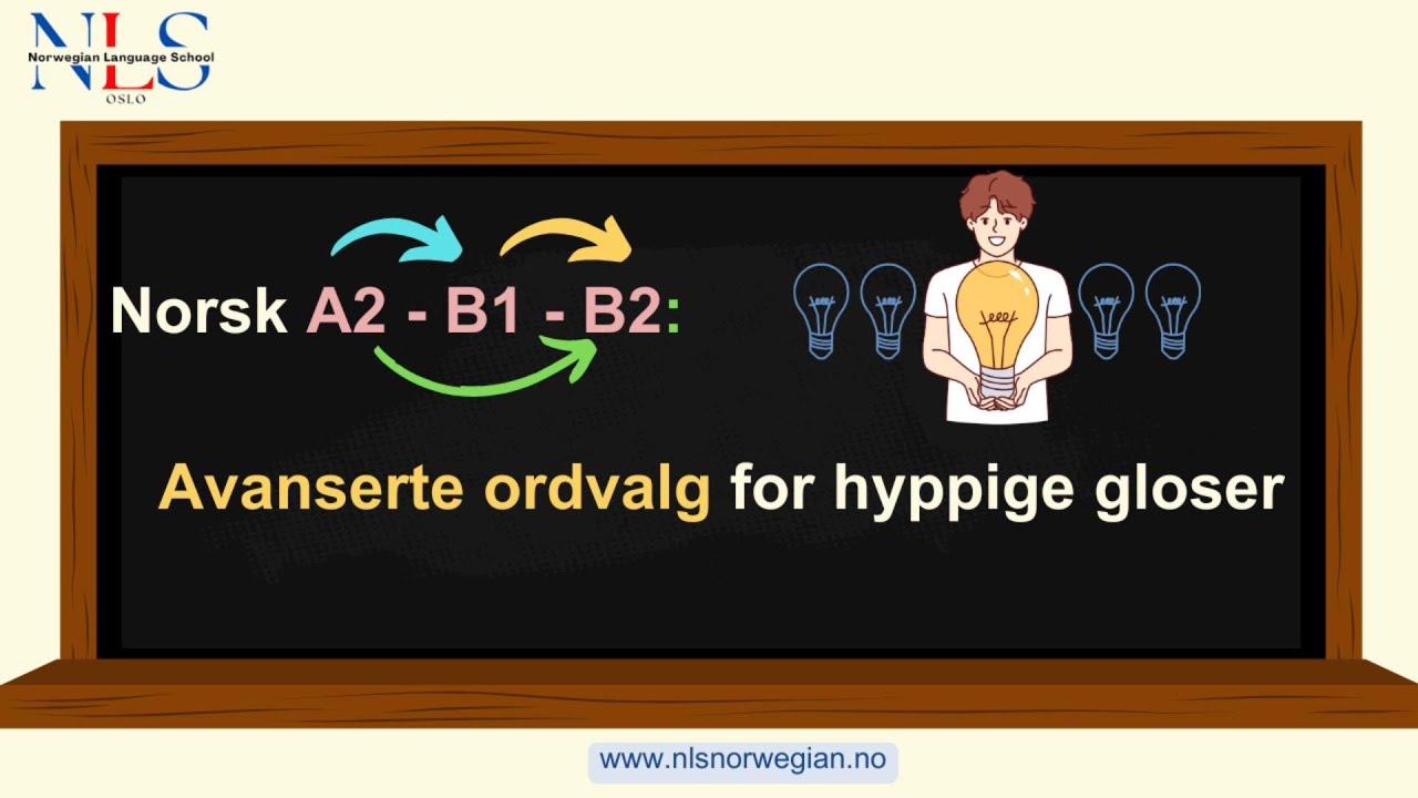 Norskprøven A2-B1-B2: Avanserte ordvalg for hyppige gloser - YouTube