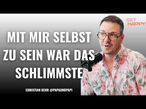 Wenn ich krank war bekam ich Aufmerksamkeit: Christian Behr ( 286) #gethappy #podcast  #interview