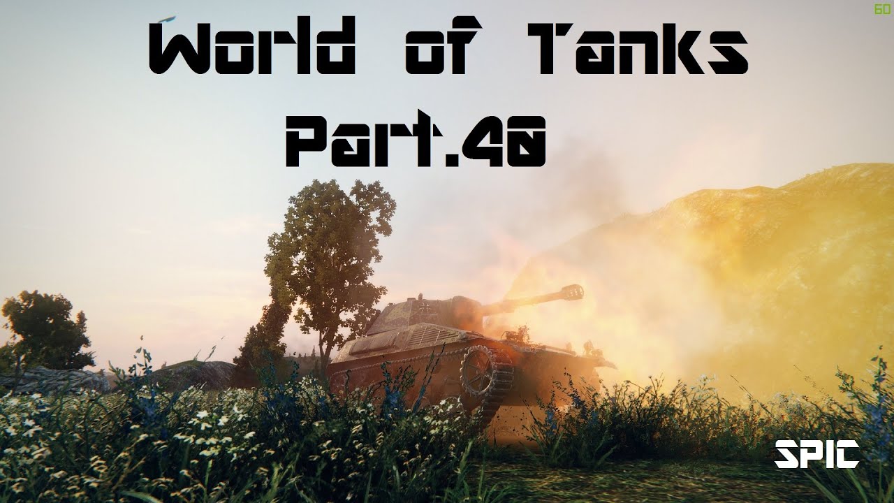 【小隊part40】 Spahpanzer SPIC 【World of Tanks】 - YouTube