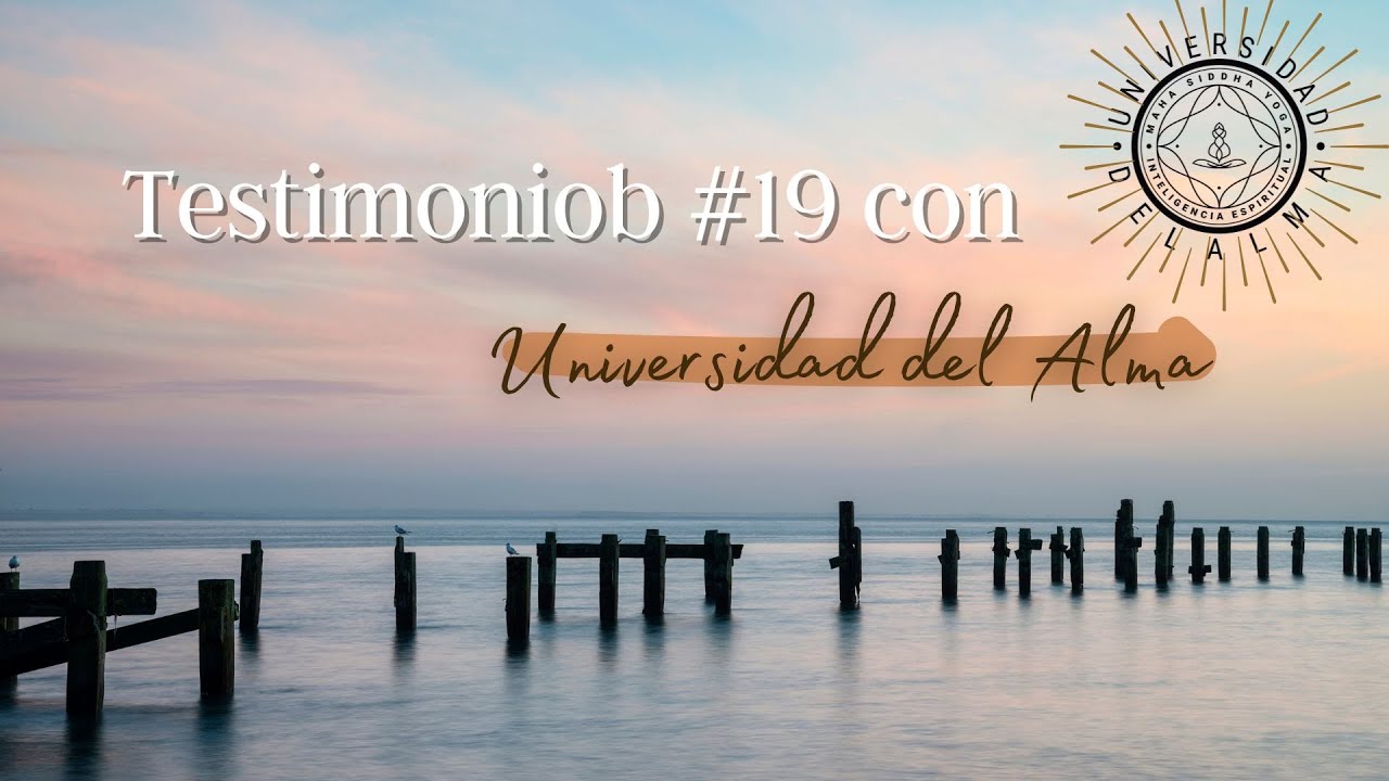 TESTIMONIO CON UNIVERSIDAD DEL ALMA #19 - YouTube