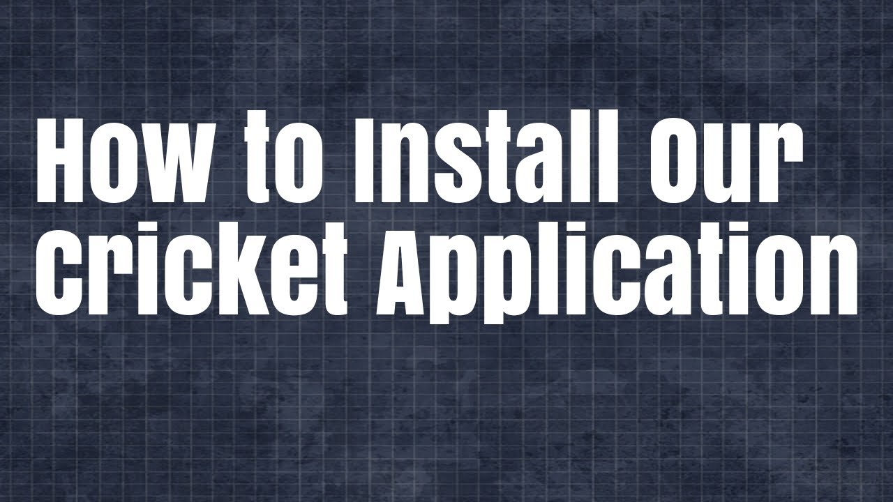 How to Install Our Cricket App - YouTube