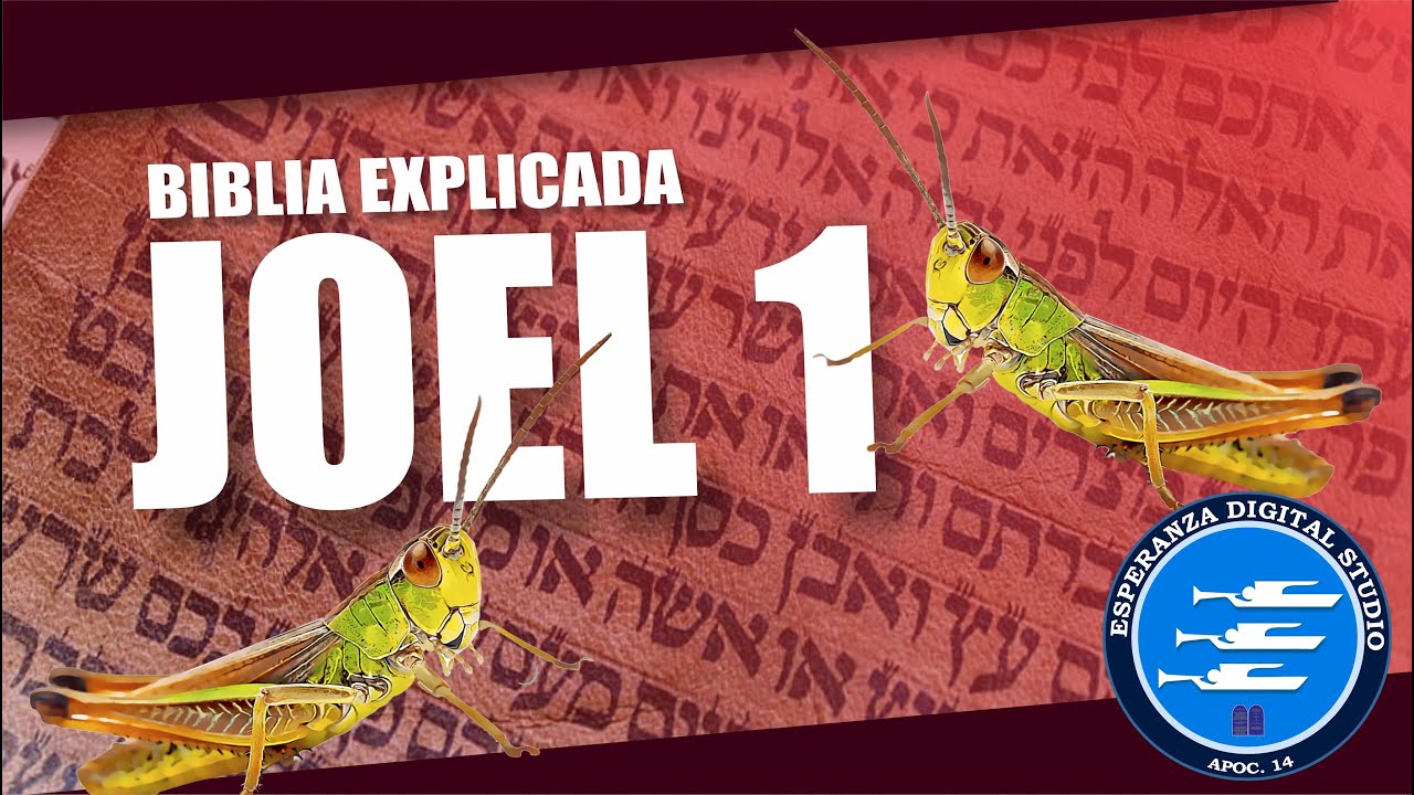 JOEL 1 - EXPLICADO 🔥 | Reavivados por su Palabra || 08 DE JUNIO 2024 📌 ...
