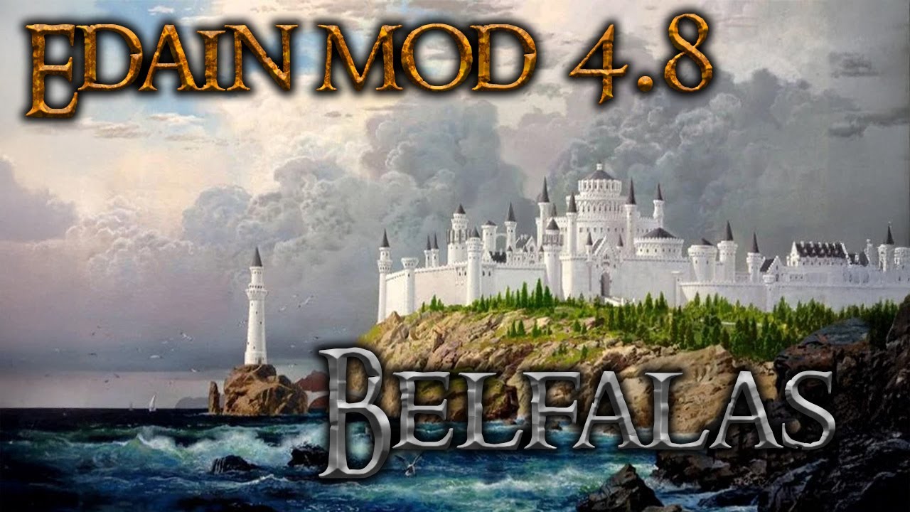 Edain 4.8 : Belfalas - Ein neues Volk ! Volksvorstellung | Schlacht um ...