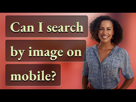 Can I search by image on mobile? - YouTube