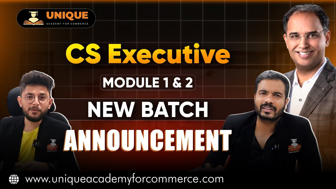 CS Executive Module 1 & 2 | New Batch Announcement | Enroll Now! - YouTube