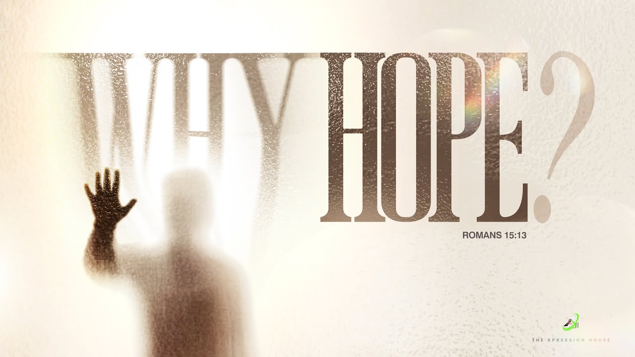 SUNDAY SERVICE | WHY HOPE? - YouTube