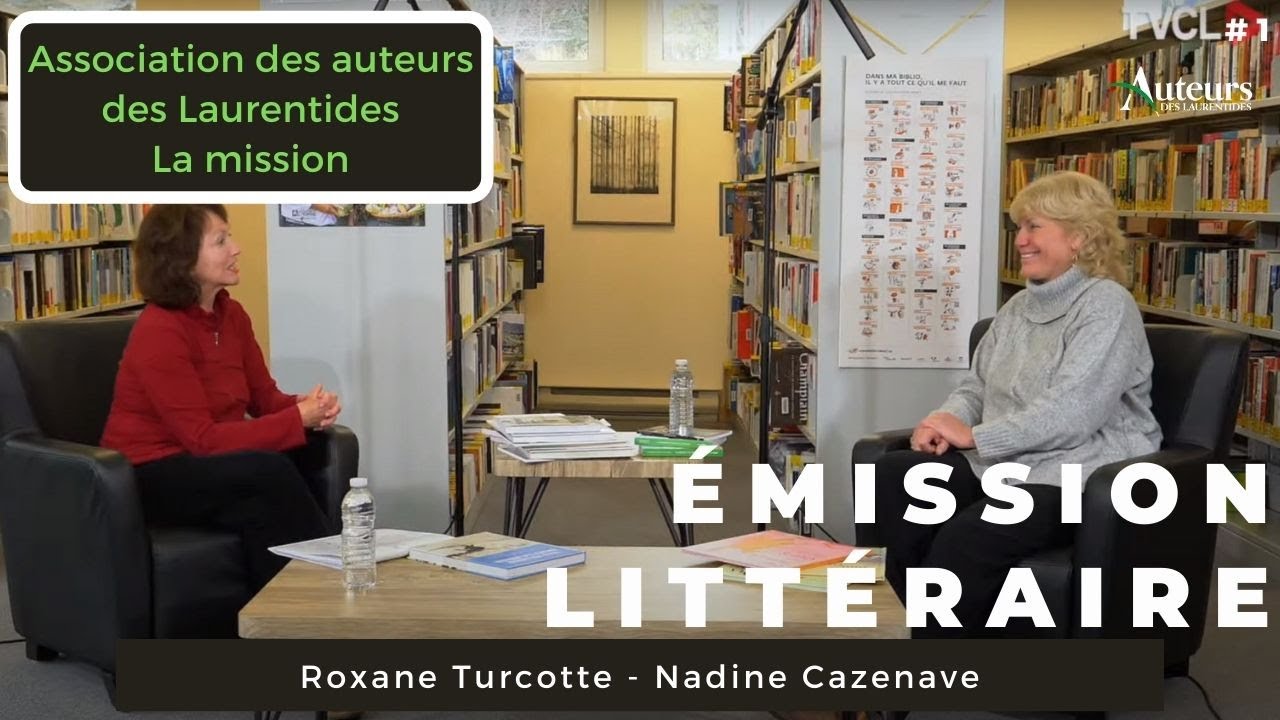 1-Émission Littéraire "Cause Toujours" Auteurs Laurentides/TVCL Roxane ...