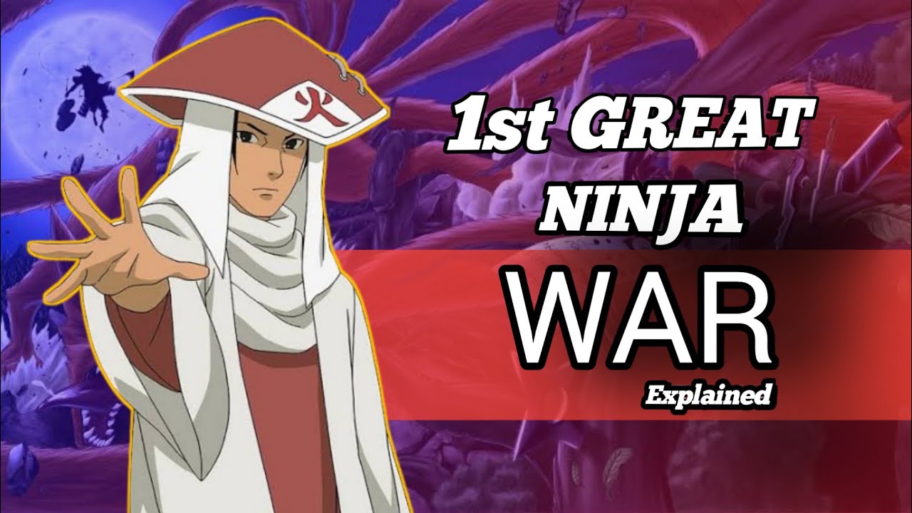 "AN ALL OUT WAR" The First Great Ninja War completely explained. #anime ...