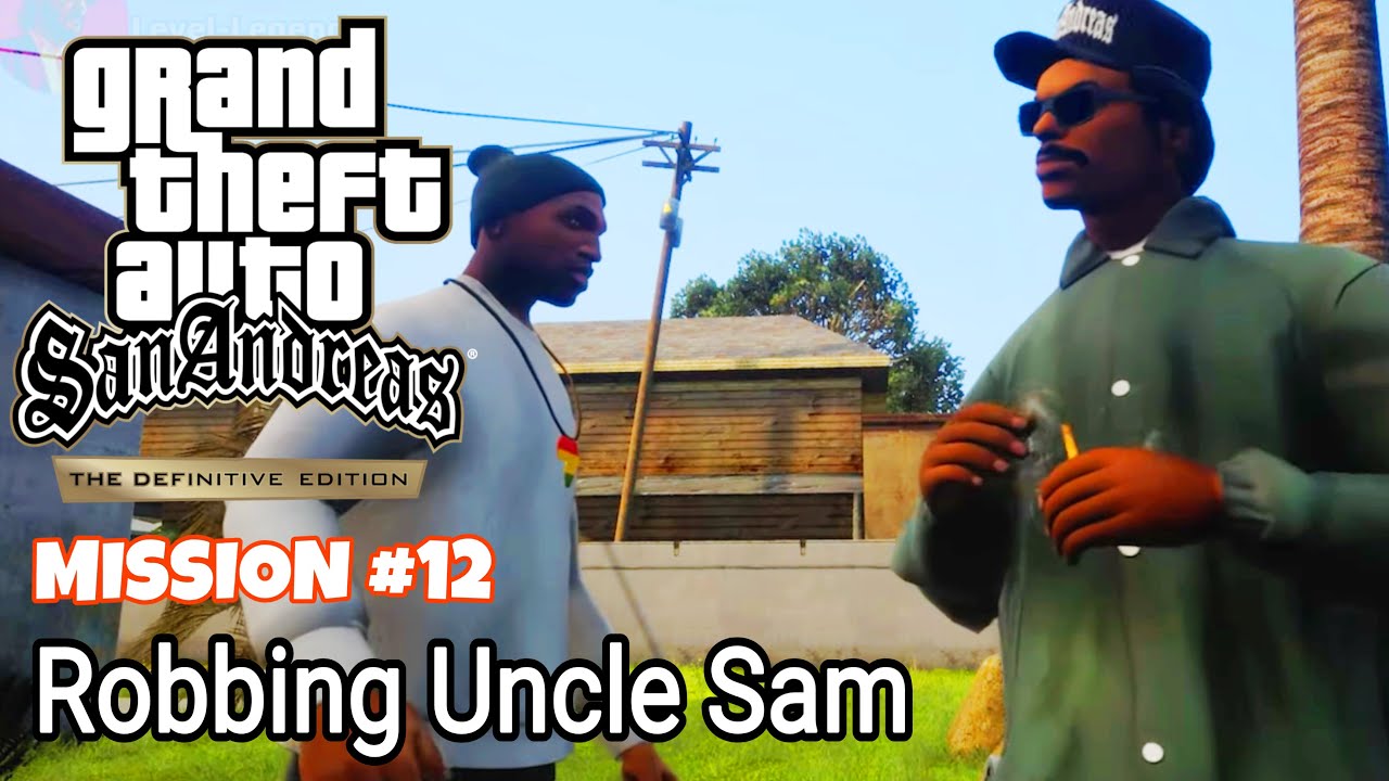 GTA San Andreas The Definitive Edition - Mission #12 - Robbing Uncle ...