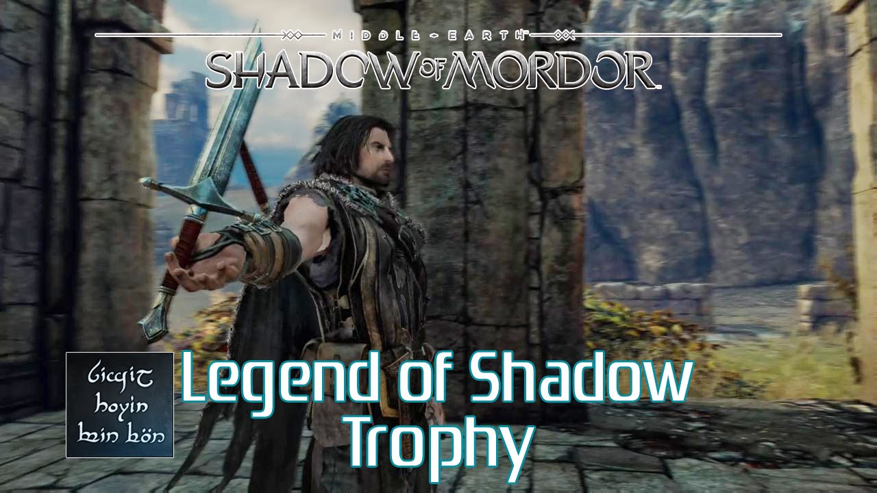 Shadow of Mordor - Legend of Shadow Trophy - YouTube