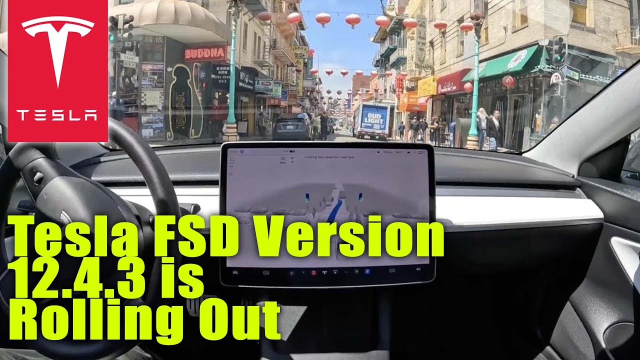 Tesla FSD Version 12.4.3 is Rolling Out - YouTube
