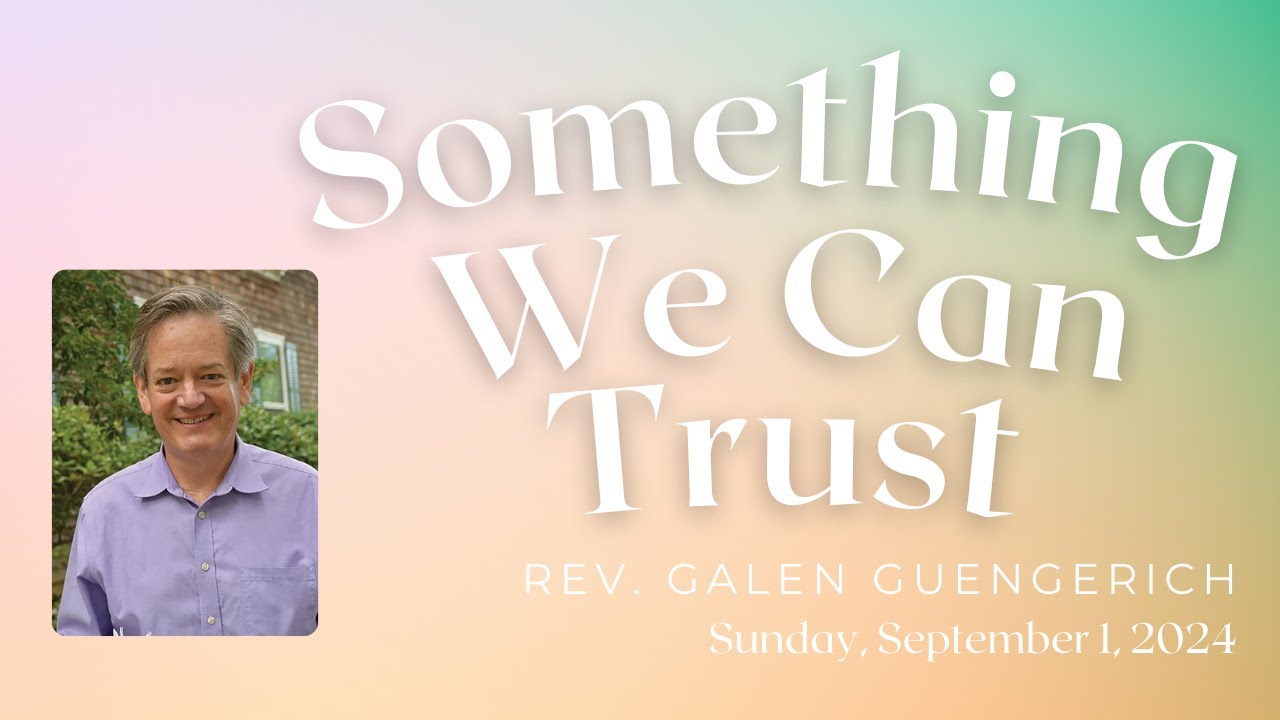 September 8 - Sunday at All Souls with Rev. Galen Guengerich "Something ...