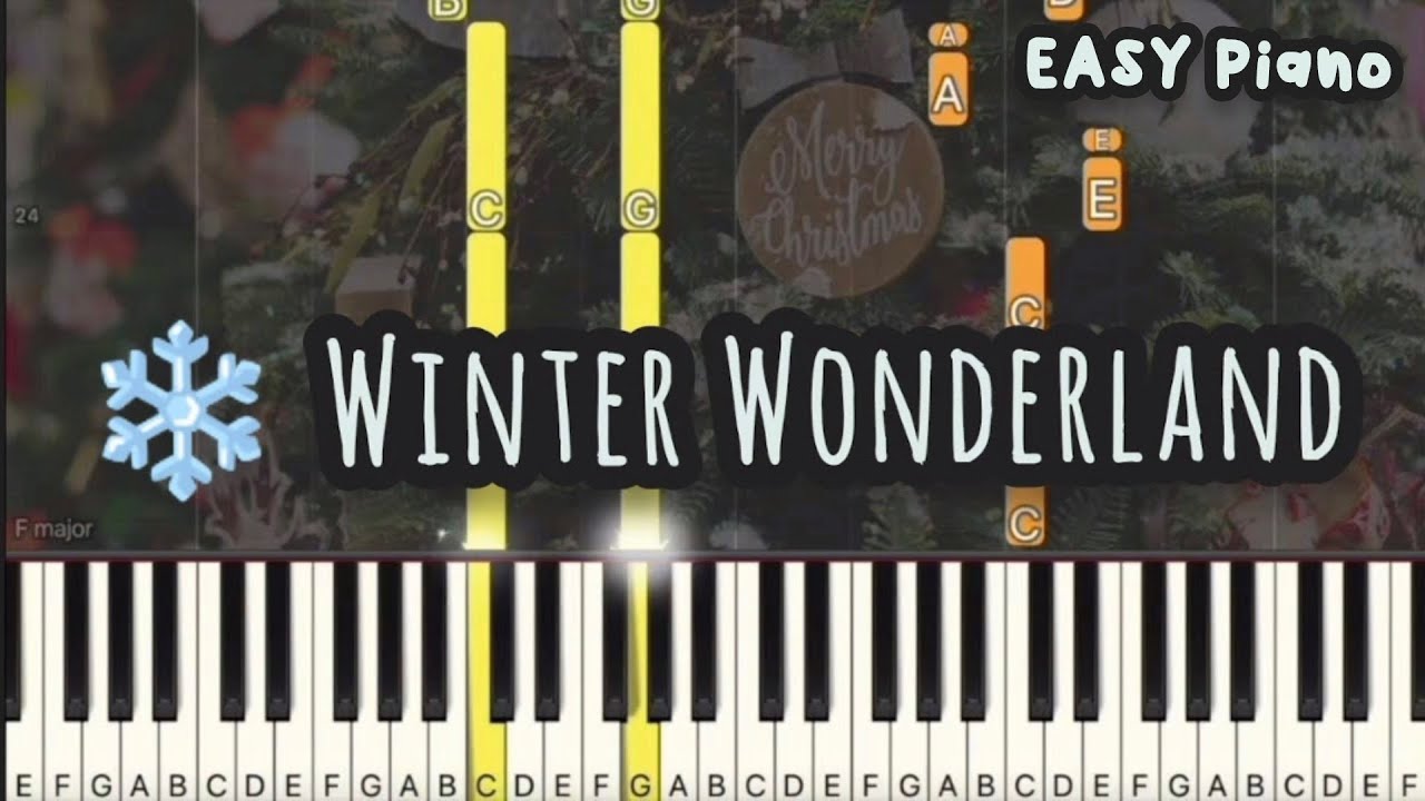 Winter Wonderland | Christmas song | Felix Bernard (Easy Piano, Piano ...