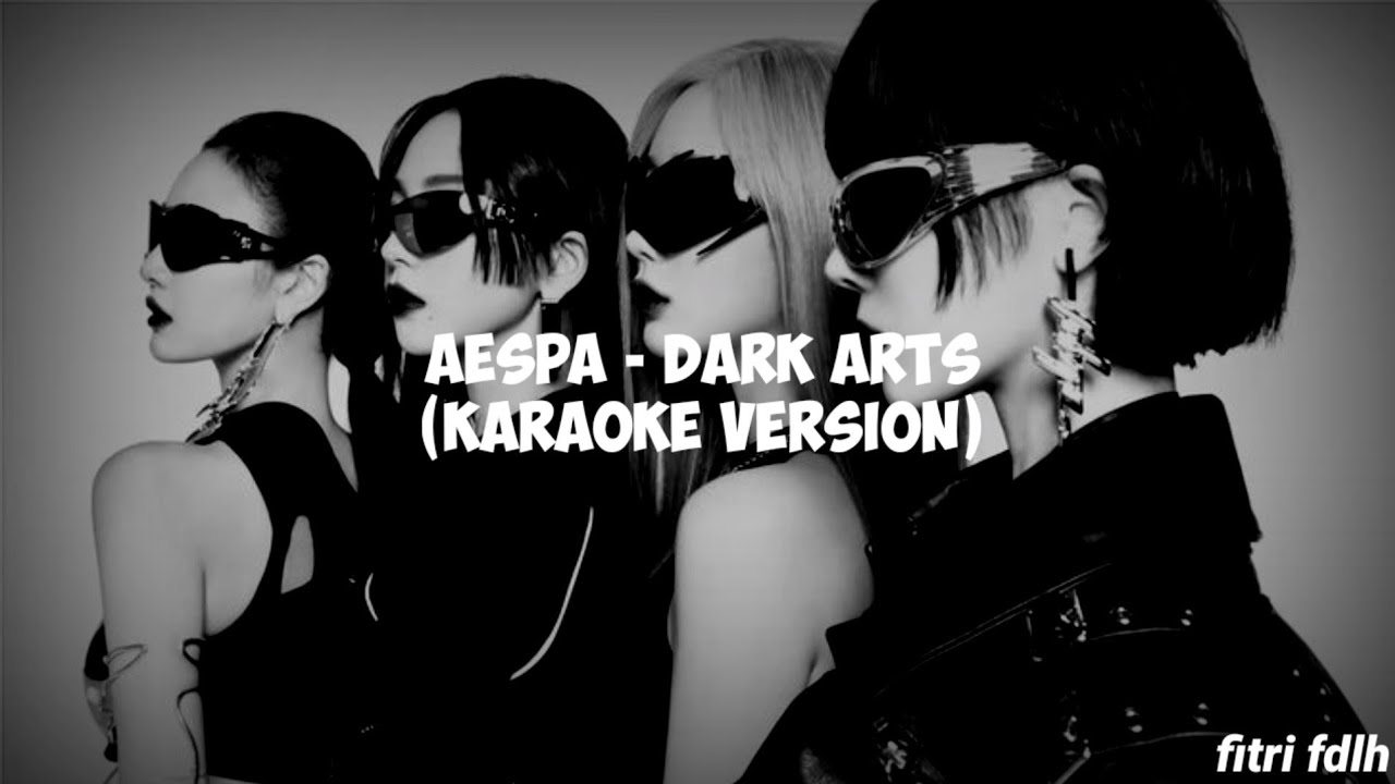 AESPA - DARK ARTS (Karaoke Ver) - YouTube
