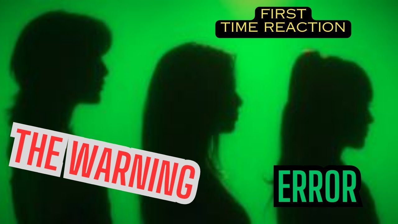 THE WARNING | ERROR | FIRST TIME REACTION - YouTube
