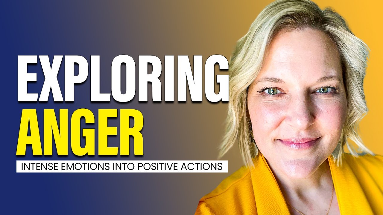 Exploring Anger: How To Turn Intense Emotions Into Positive Actions ...