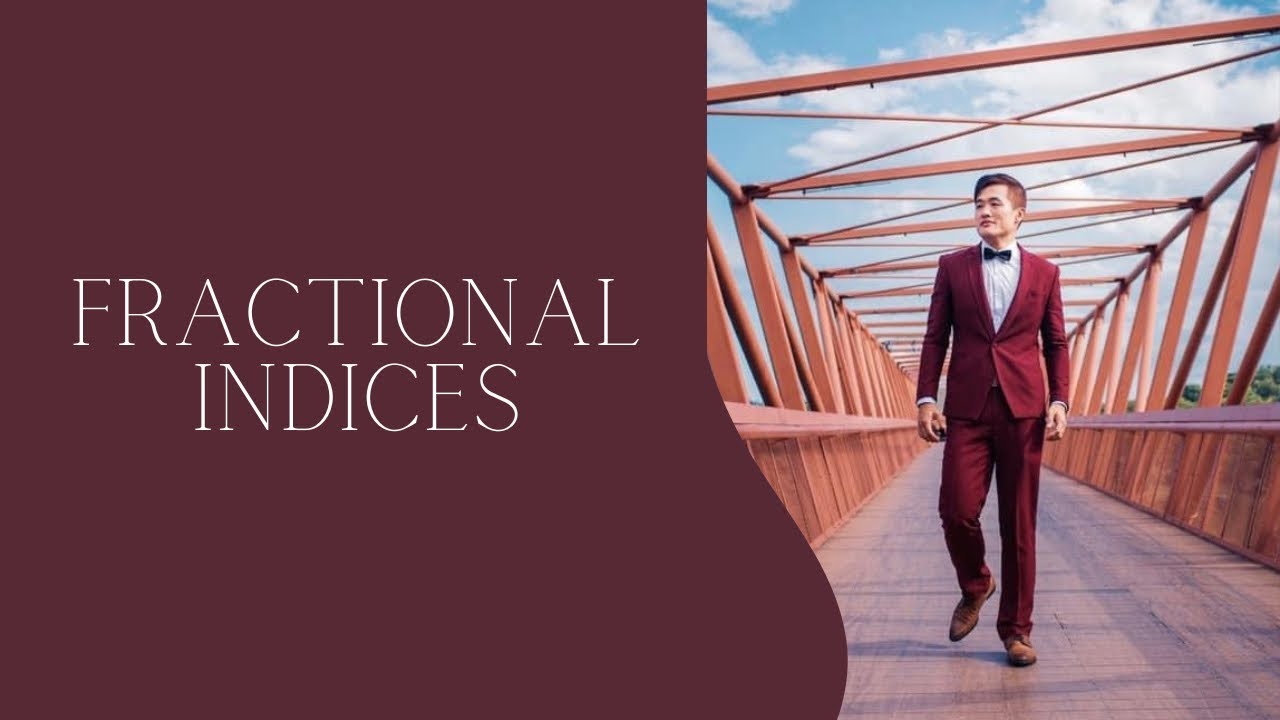Fractional Indices: A complete Guide - YouTube